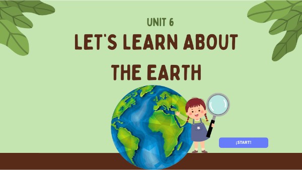 UNIT 6 EARTH,WATER AND AIR | Genially