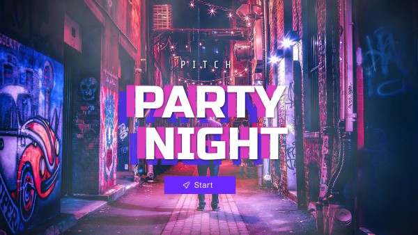 Party Night Pitch