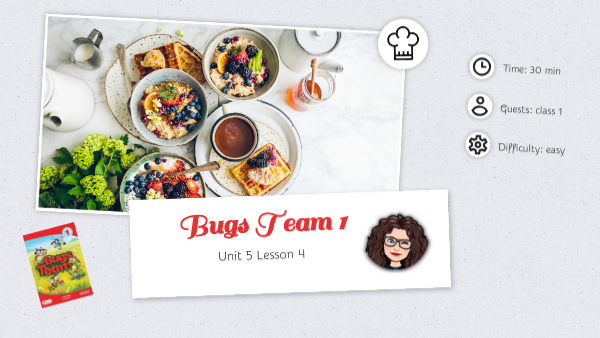 Bugs Team 1 unit 5 lesson 4 | Genially