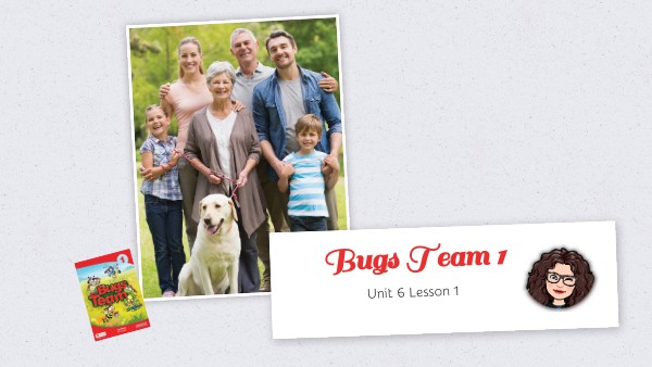 Bugs Team 1 unit 6 lesson 2 | Genially