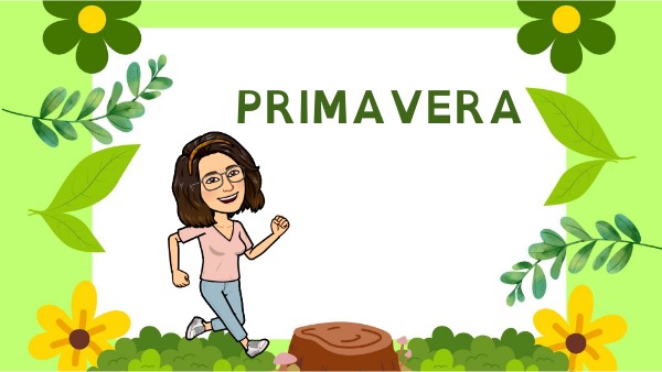PRIMAVERA 3 AÑOS | Genially