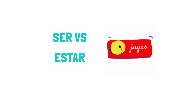 Ser vs Estar A1 | Genially
