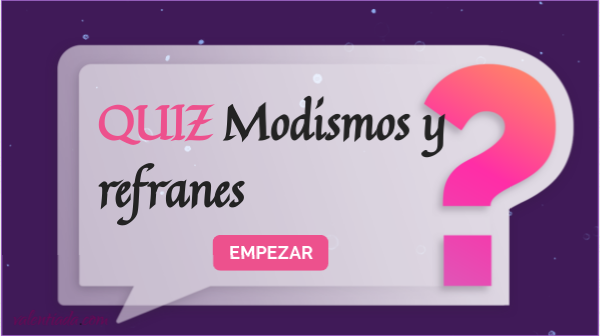 Modismos y refranes | Genially