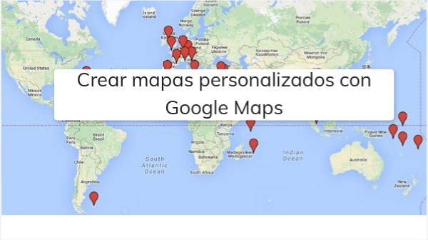 Google Maps : personalilzar mapas | Genially
