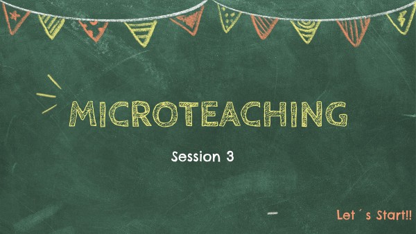 Microteaching (Session 3)