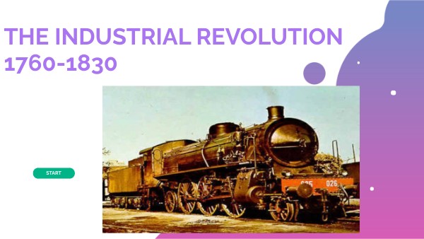 The Industrial Revolution | Genially