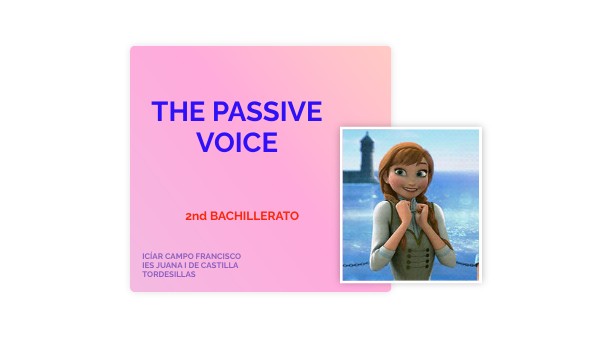 PASSIVE 2º BACH | Genially