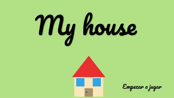 My house