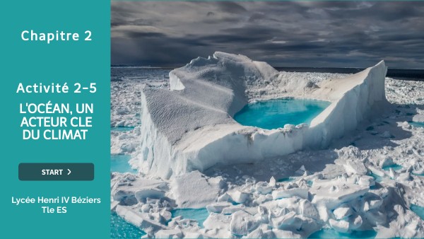 Tle ES Activité 2-5 L'océan un acteur clé du climat | Genially