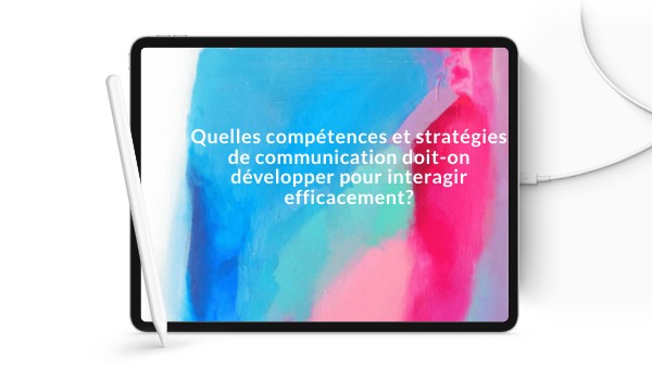 Interagir efficacement | Genially