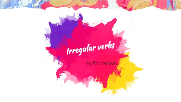 IRR. VERBS | Genially