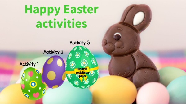 HAPPY EASTER ACTIVITIES