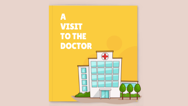 A VISIT TO THE DOCTOR | Genially