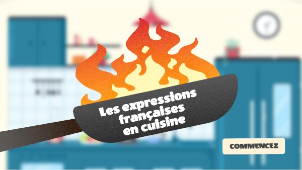 Les expressions françaises en cuisine