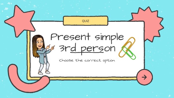 3RD PERSON PRESENT SIMPLE | Genially