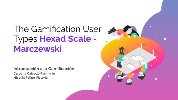HEXAD SCALE GAMIFICATION | Genially
