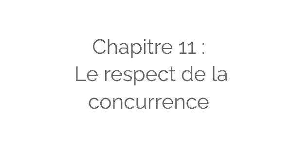 CHAPITRE 11: Le respect de la concurrence | Genially