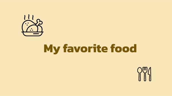 my favorite food | Genially