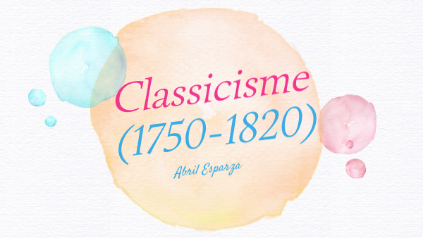 Classicisme i romanticisme i música s.XX | Genially