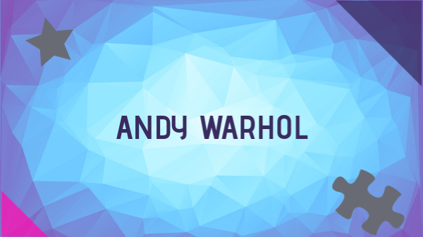 ANDY WARHOL | Genially