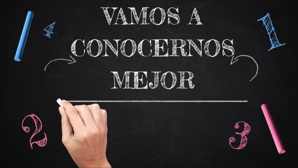 VAMOS A CONOCERNOS MEJOR