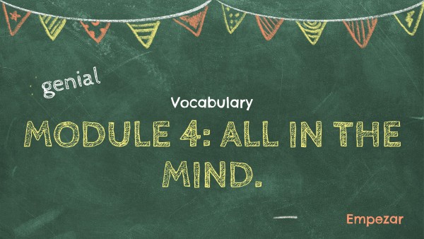 Vocabulary Module 4 4ESO | Genially