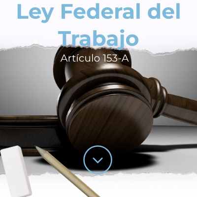 DE_U2_Ley Federal del Trabajo_art 153