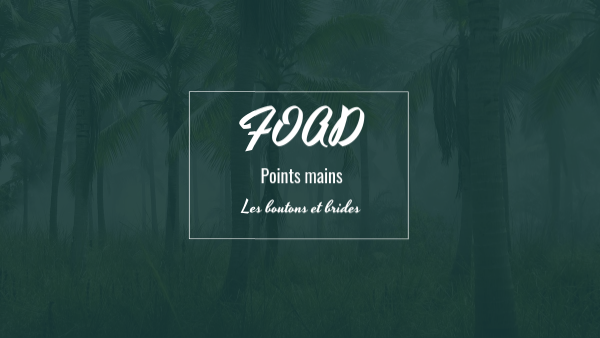 Foad boutons et brides | Genially