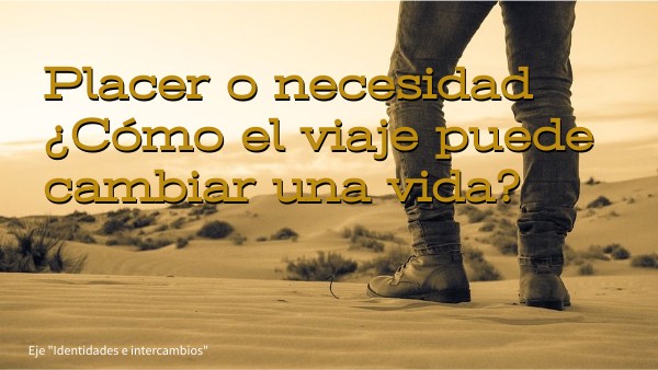 El viaje (Identidades e intercambios) | Genially