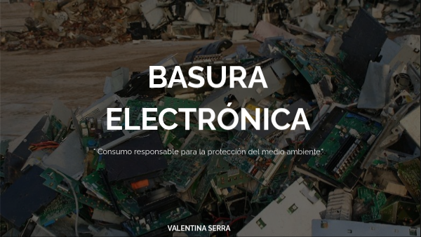 basura electronica | Genially