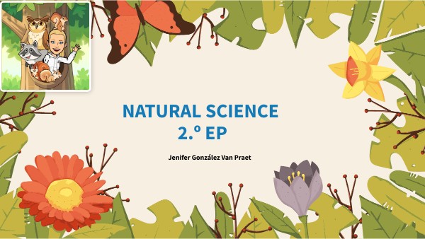 NATURAL SCIENCE 2.º | Genially