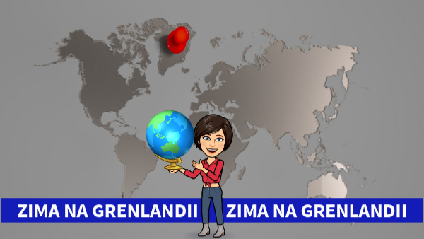Zima na Grenlandii | Genially