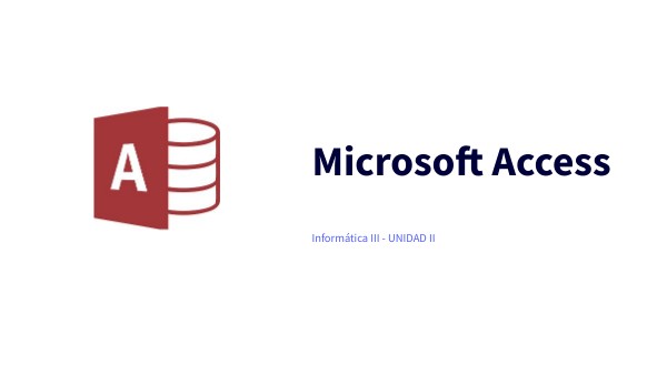 PRESENTACIÓN MICROSOFT ACCESS | Genially