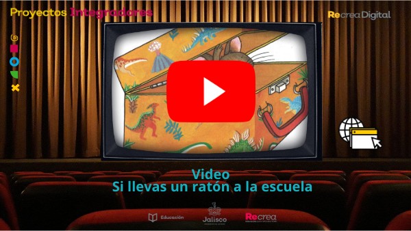 Interactivo con video “Si llevas un ratón a la escuela” | Genially