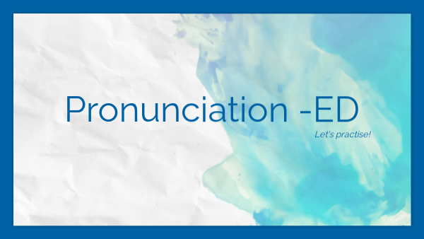 Pronunciation -ED - texts to read | Genially