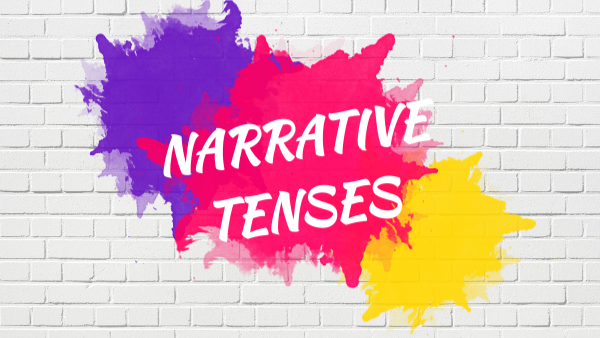 Narrative tenses | Genially