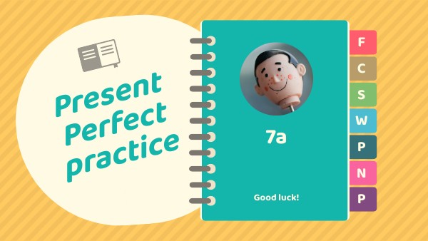 Present Perfect practice | Genially