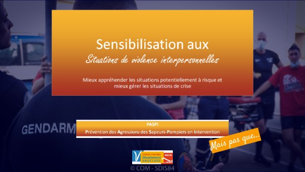 1 sensibilisation PASPI SDIS84 | Genially