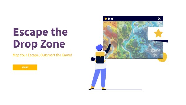 Escape the Drop Zone