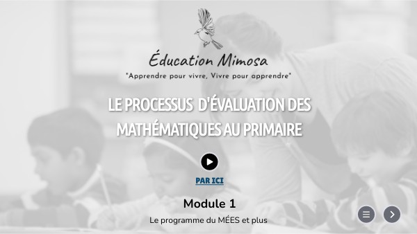 Module 1 formation Processus d'évaluation en math_Éducation Mimosa | Genially