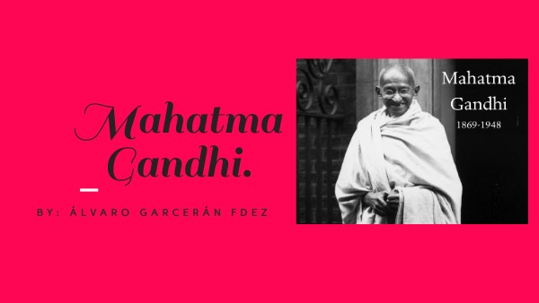Mahatma Gandhi