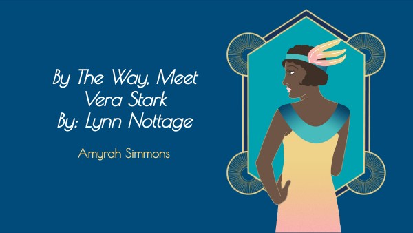 By the way, Meet Vera Stark