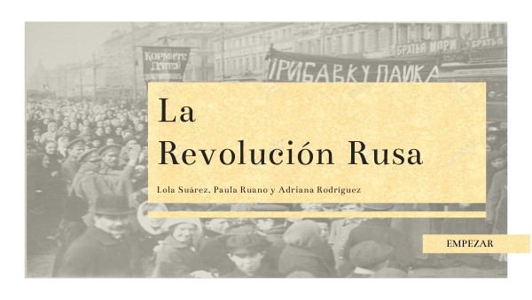 La Revolución Rusa: Paula, Adriana y Lola | Genially