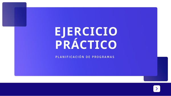 Ejercicio práctico-planificación de programa | Genially
