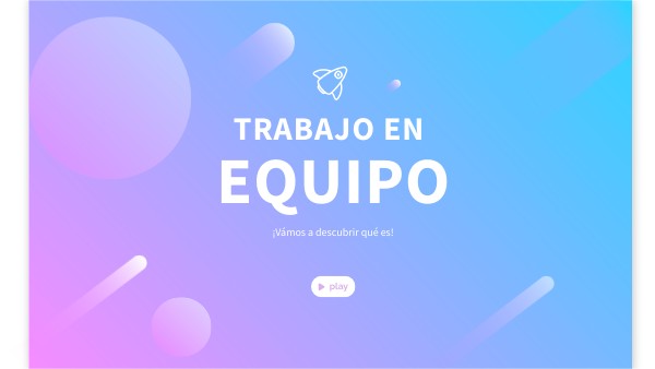 TRABAJO EN EQUIPO | Genially