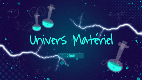 SCIENCE BREAKOUT - Univers matériel | Genially