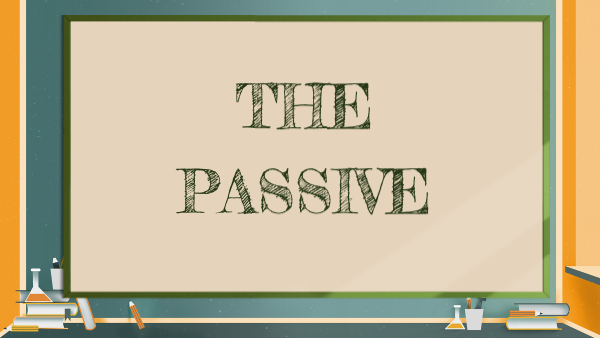 (B2.2) - THE PASSIVE | Genially