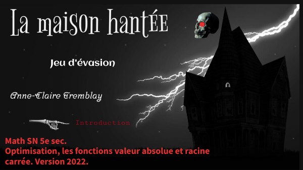 La maison Hantée version 2022(élèves) | Genially