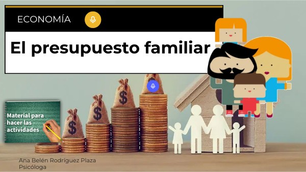 PRESUPUESTO FAMILIAR | Genially