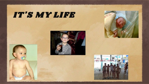 It's my life